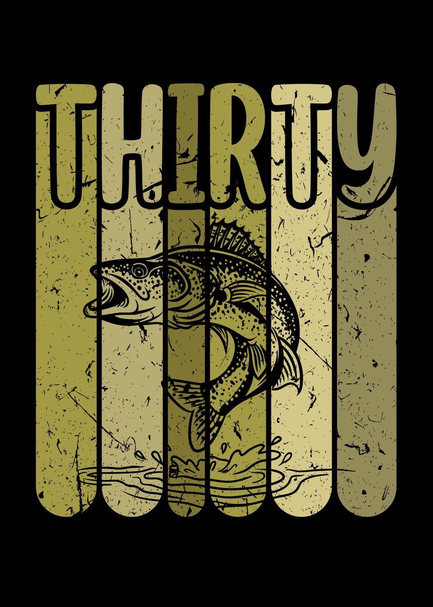 'Walleye Fishing 30th Bday' Poster, picture, metal print, paint by ...