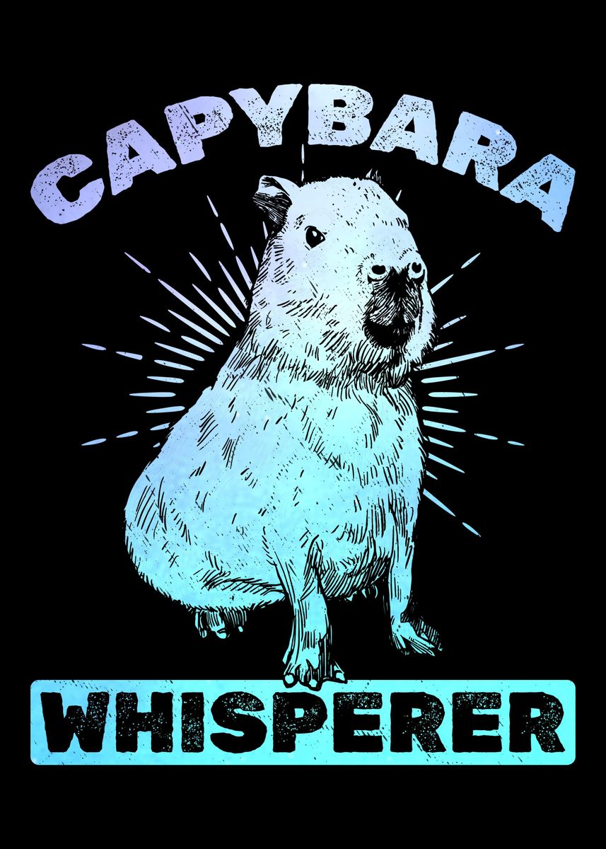 'Capybara Whisperer' Poster by professionaldesigns | Displate