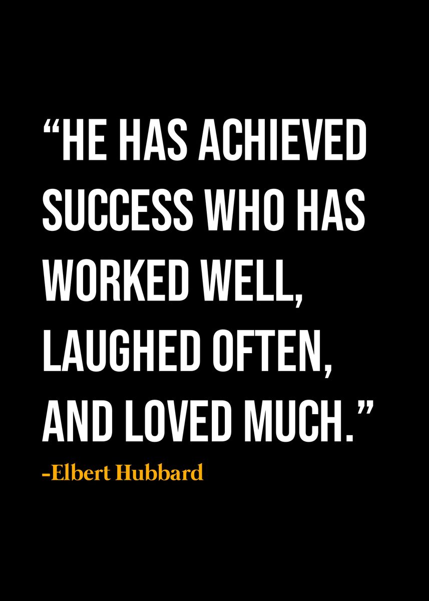 'Elbert Hubbard Quote ' Poster, picture, metal print, paint by DIMS ...