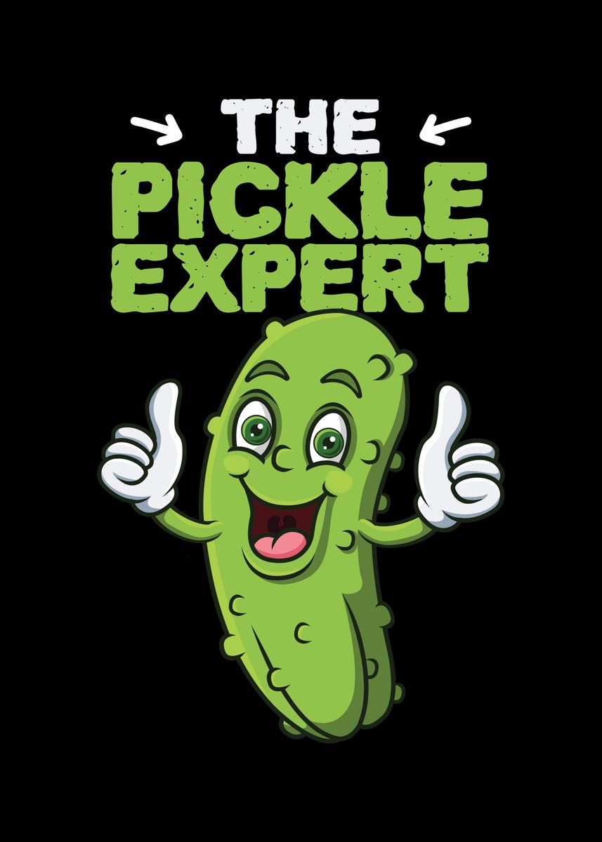 'The Pickle Expert' Poster, picture, metal print, paint by ZS C O M M E ...