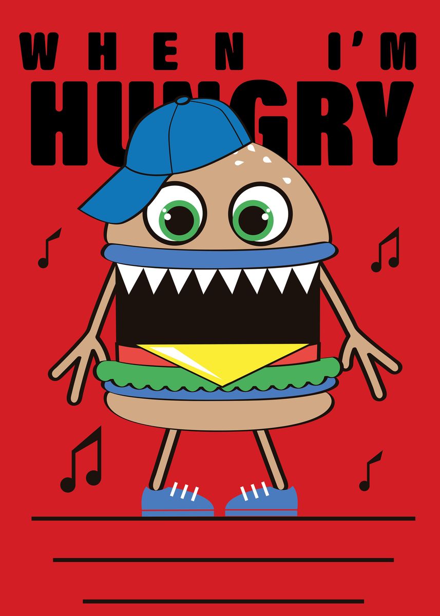 'when im hungry' Poster by MARINA SMORODINSKAYA | Displate