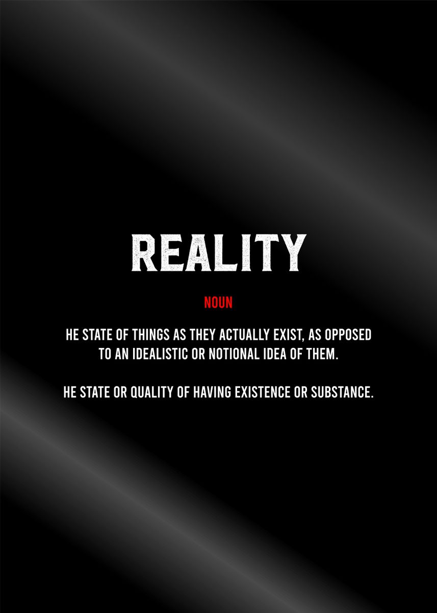 'reality definition' Poster by Bestselling Displate Poster | Displate