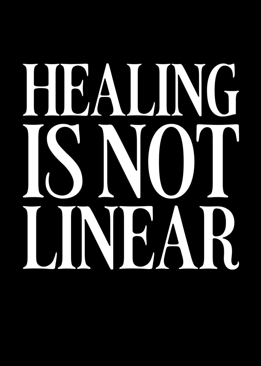 'Healing is not Linear' Poster by ML Arts | Displate