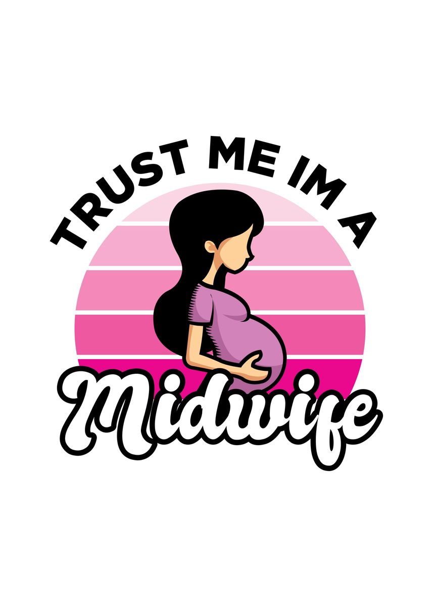 'Midwife Midwives' Poster, picture, metal print, paint by Sebastian ...