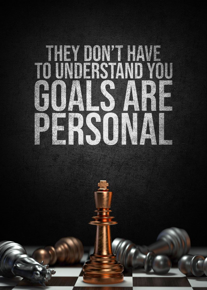 'Goals are personal' Poster, picture, metal print, paint by Kaly Prints ...