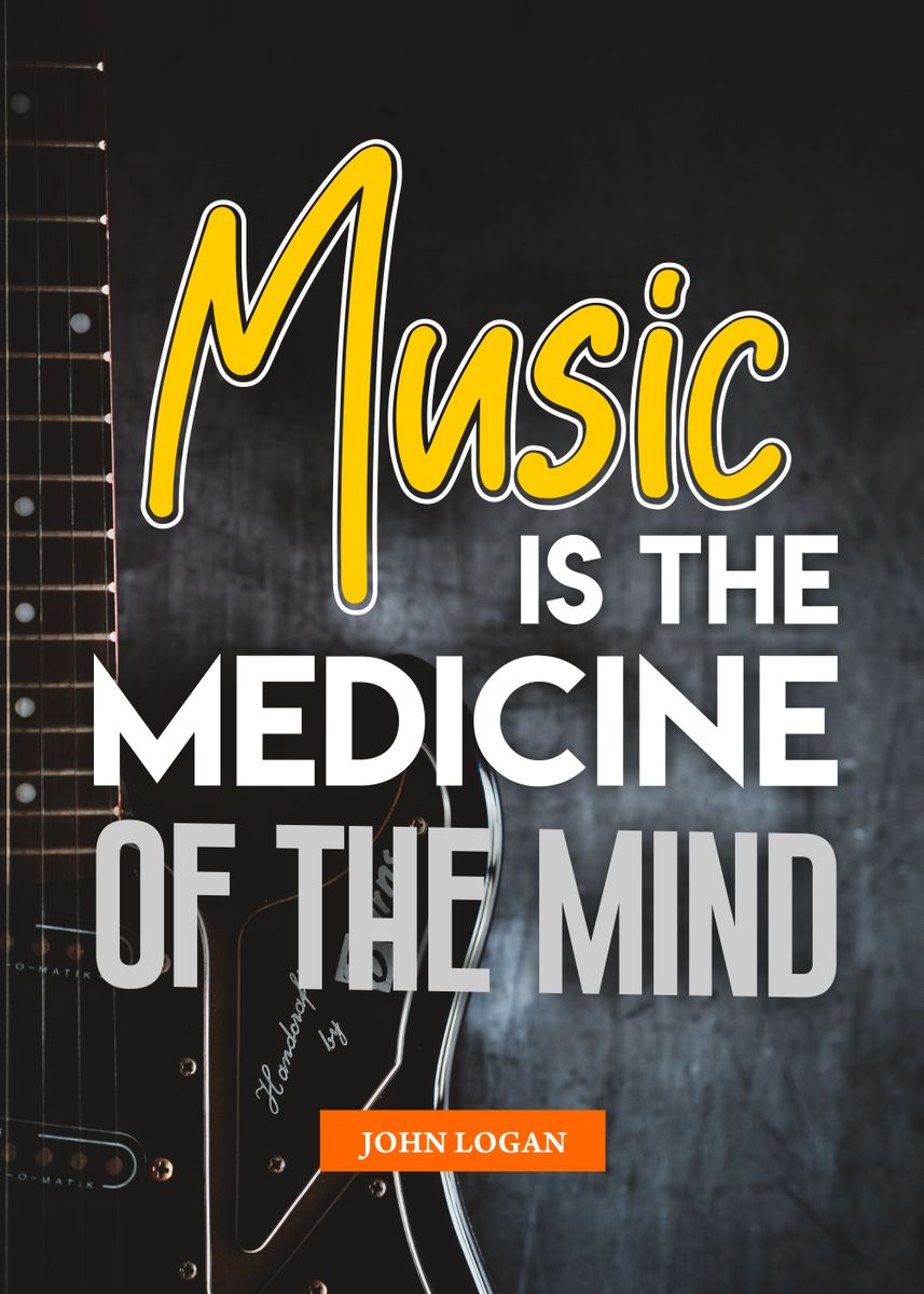 'music is medicine of mind' Poster, picture, metal print, paint by ...