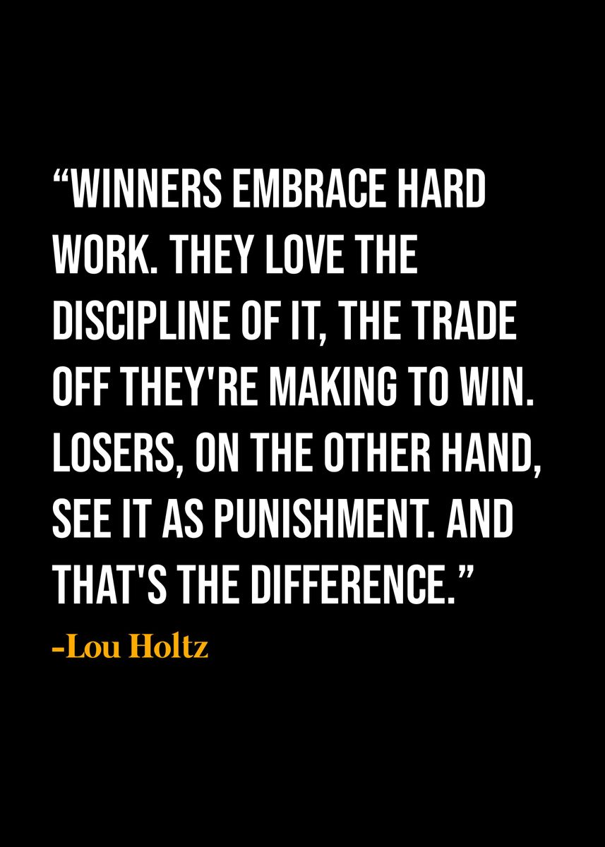 'Lou Holtz Quote ' Poster, picture, metal print, paint by KAZE | Displate