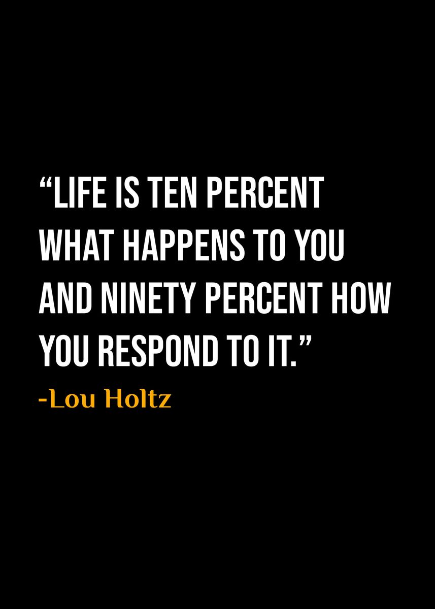 'Lou Holtz Quote ' Poster, picture, metal print, paint by DIMS | Displate
