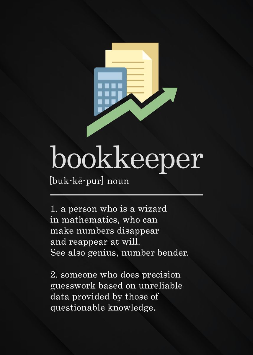 'Bookkeeper Definition' Poster by 84PixelDesign | Displate