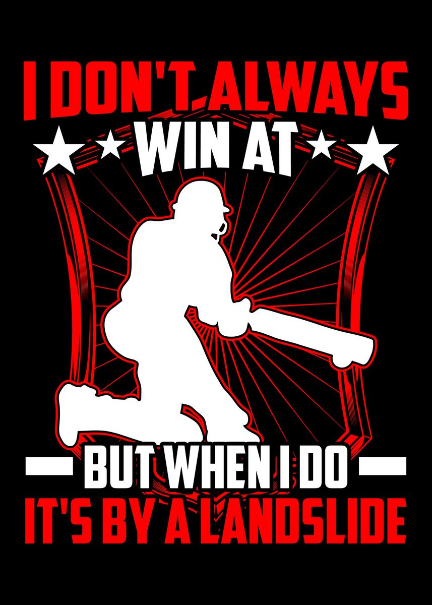 'I win with a landslide' Poster, picture, metal print, paint by BeMi ...