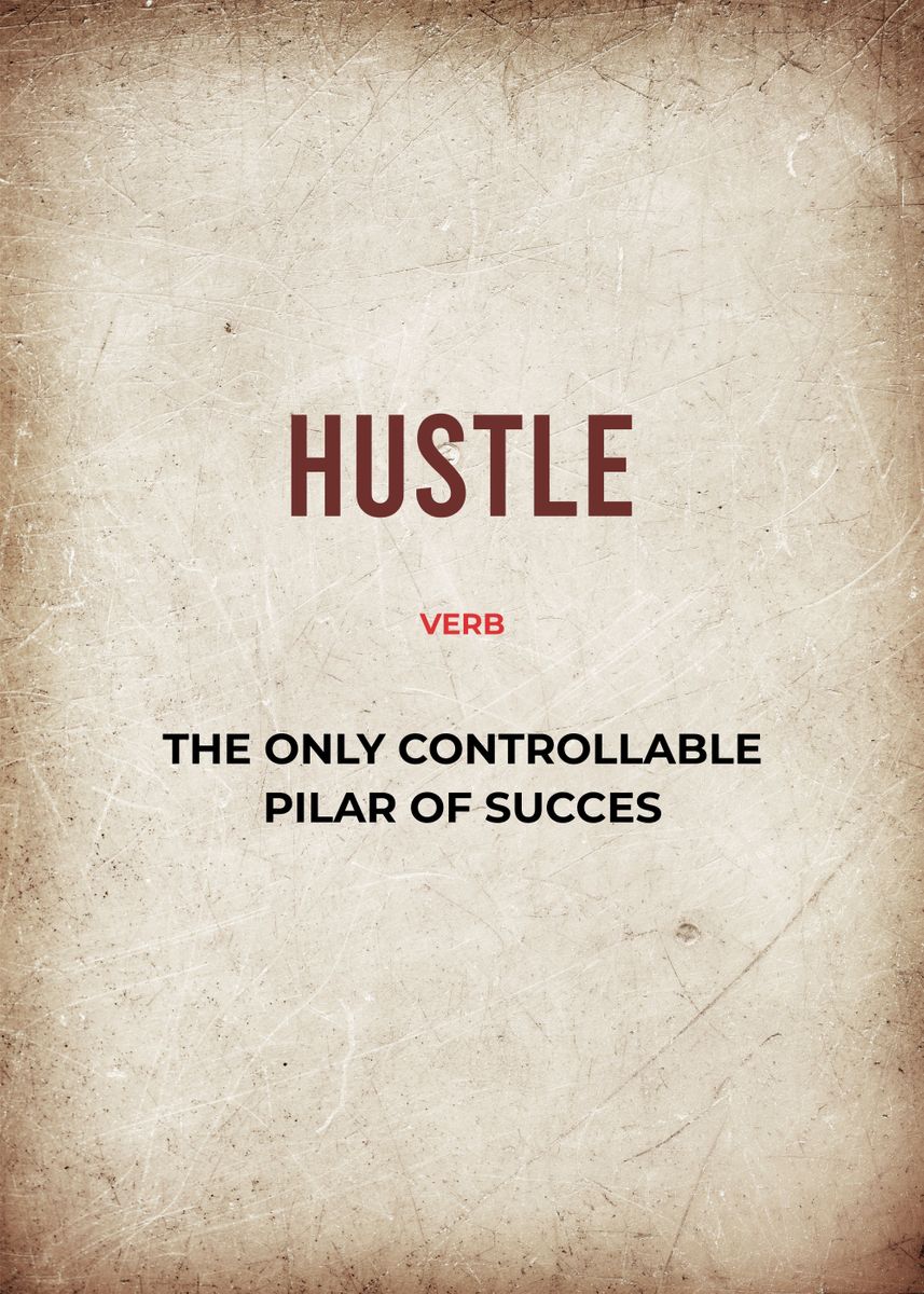 'hustle' Poster, picture, metal print, paint by Limited Edition ...