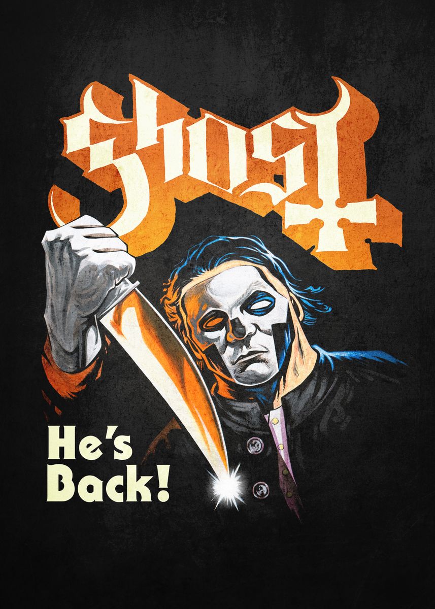 'He's back!' Poster, picture, metal print, paint by Ghost | Displate