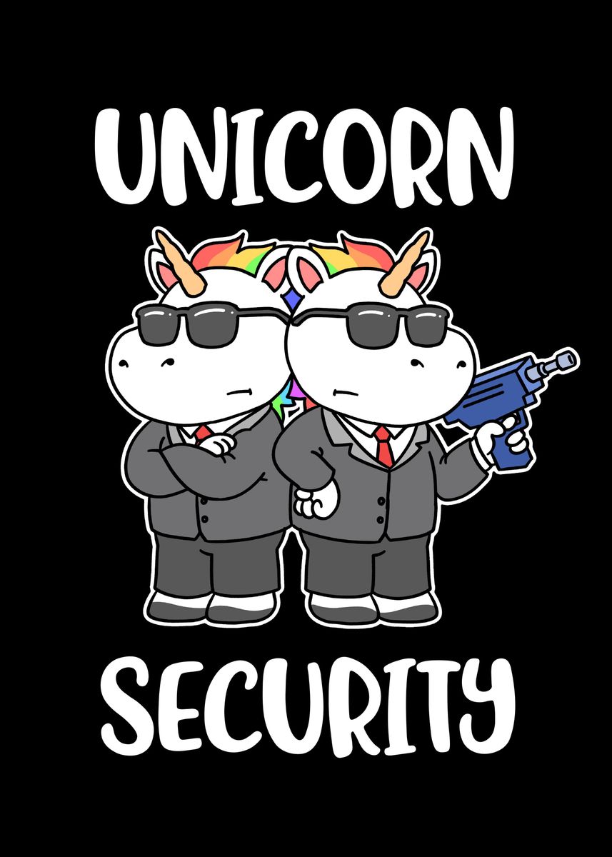 'Unicorn Security' Poster, picture, metal print, paint by CatRobot ...