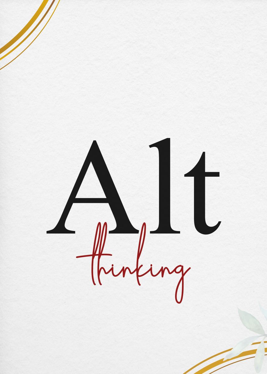 'ALT Thinking' Poster by yunur mawan | Displate