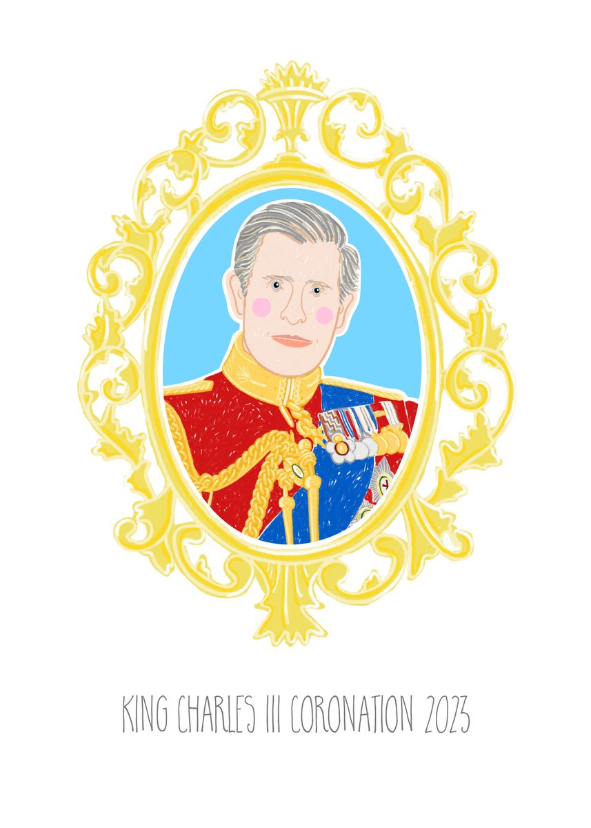 'King Charles Coronation' Poster, picture, metal print, paint by Adam ...