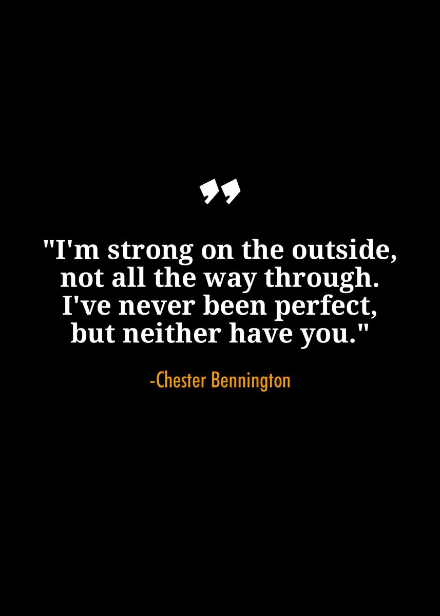 'Chester Bennington quotes ' Poster, picture, metal print, paint by pus ...