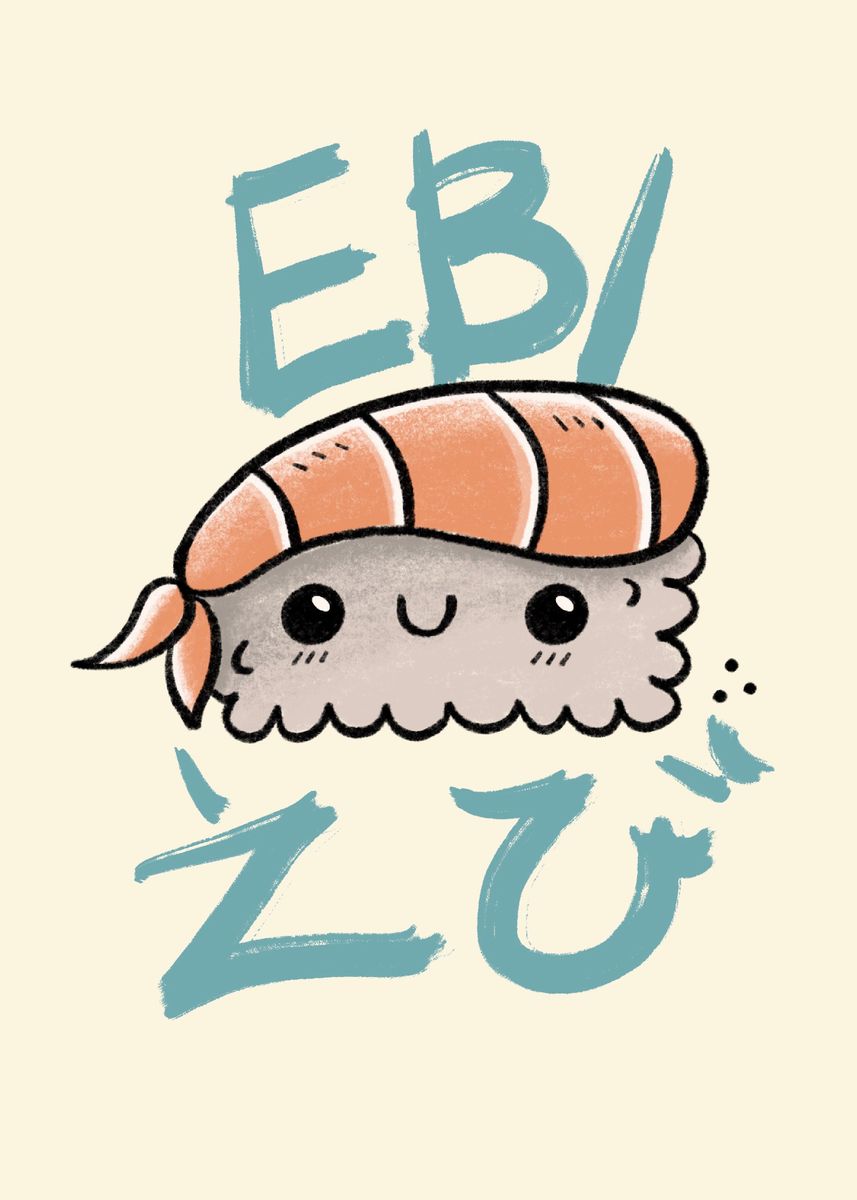 'Cute Ebi Sushi' Poster, picture, metal print, paint by Hitsuji | Displate