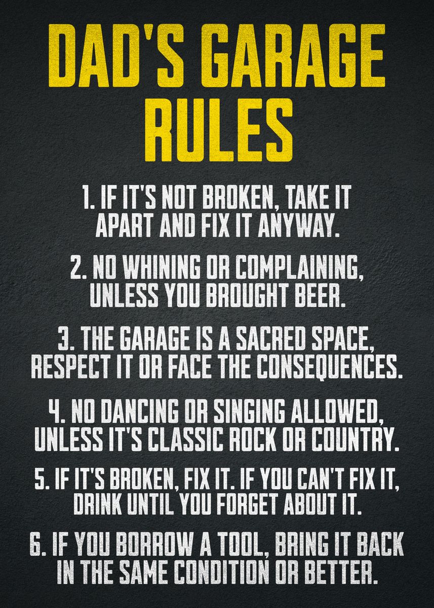 'Dads Garage Rules Funny' Poster, picture, metal print, paint by StoicMindset | Displate