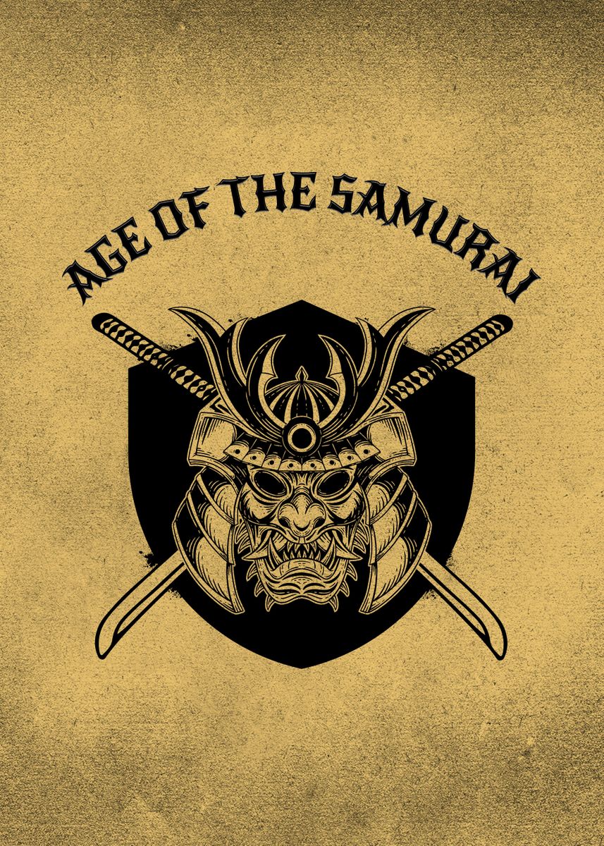 'Age Of The Samurai Warrior' Poster by mcmtdesigns | Displate