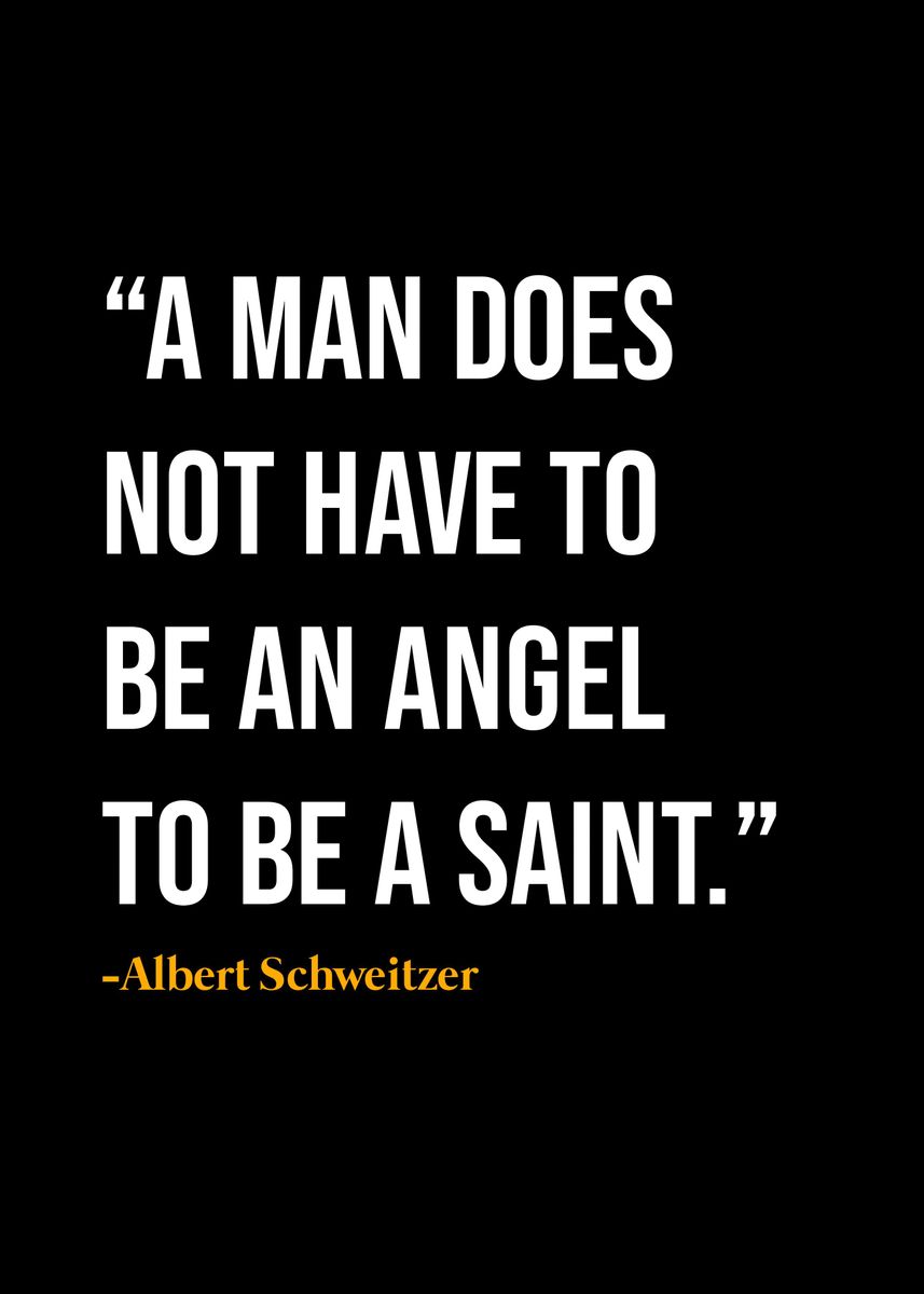 'Albert Schweitzer Quote ' Poster, picture, metal print, paint by DIMS ...