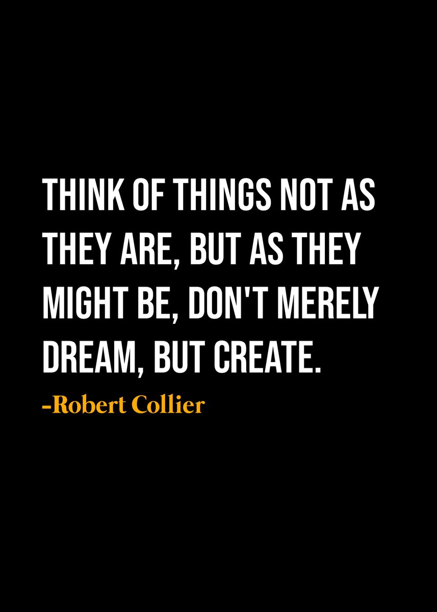 'Robert Collier Quote ' Poster, picture, metal print, paint by KAZE ...