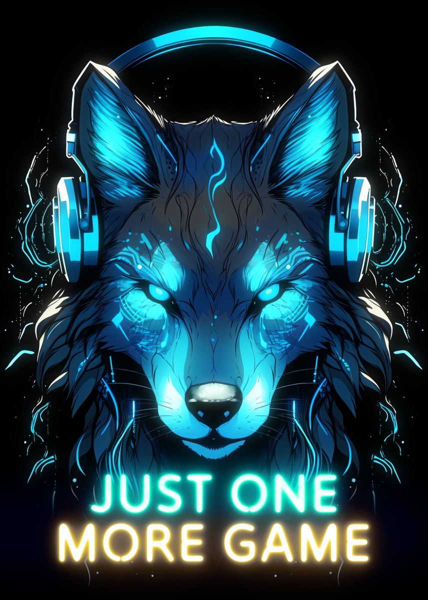 'Wolf Gaming One More Game' Poster, picture, metal print, paint by Pucaaa | Displate