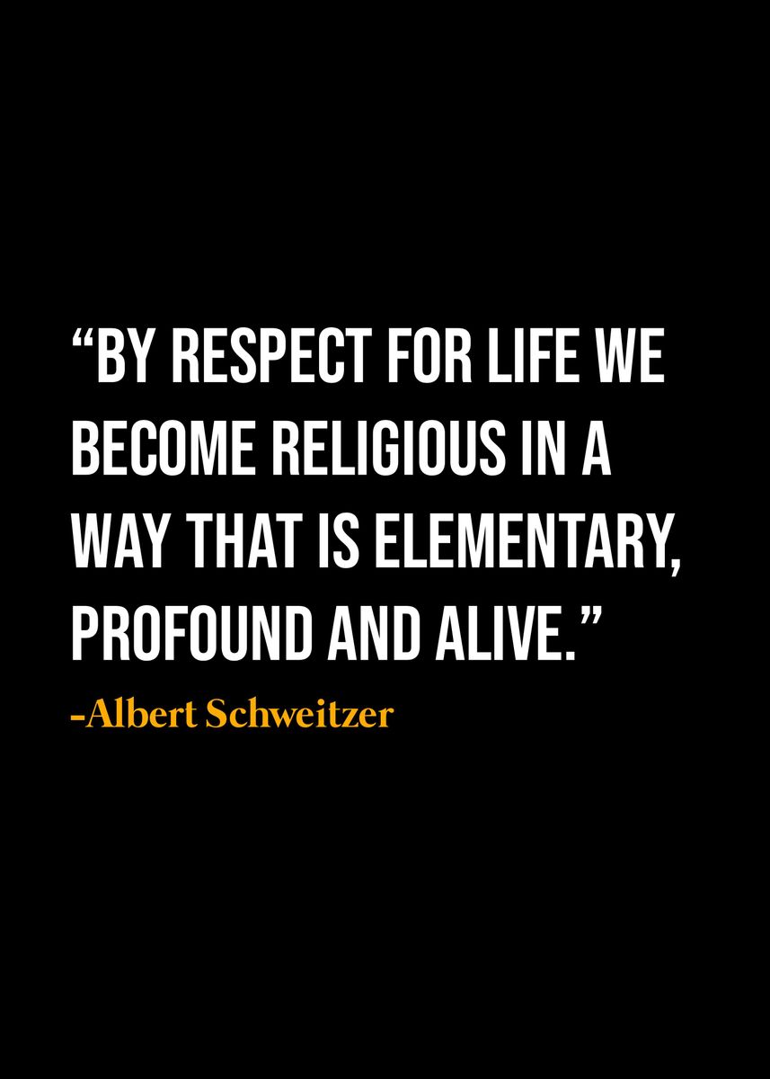 'Albert Schweitzer Quote ' Poster, picture, metal print, paint by DIMS ...