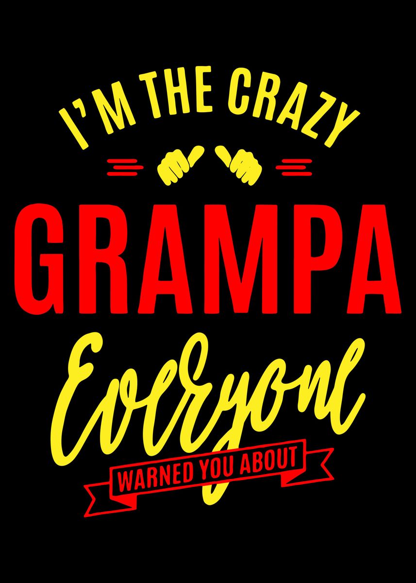 'the Crazy Grampa' Poster, picture, metal print, paint by Linda ...
