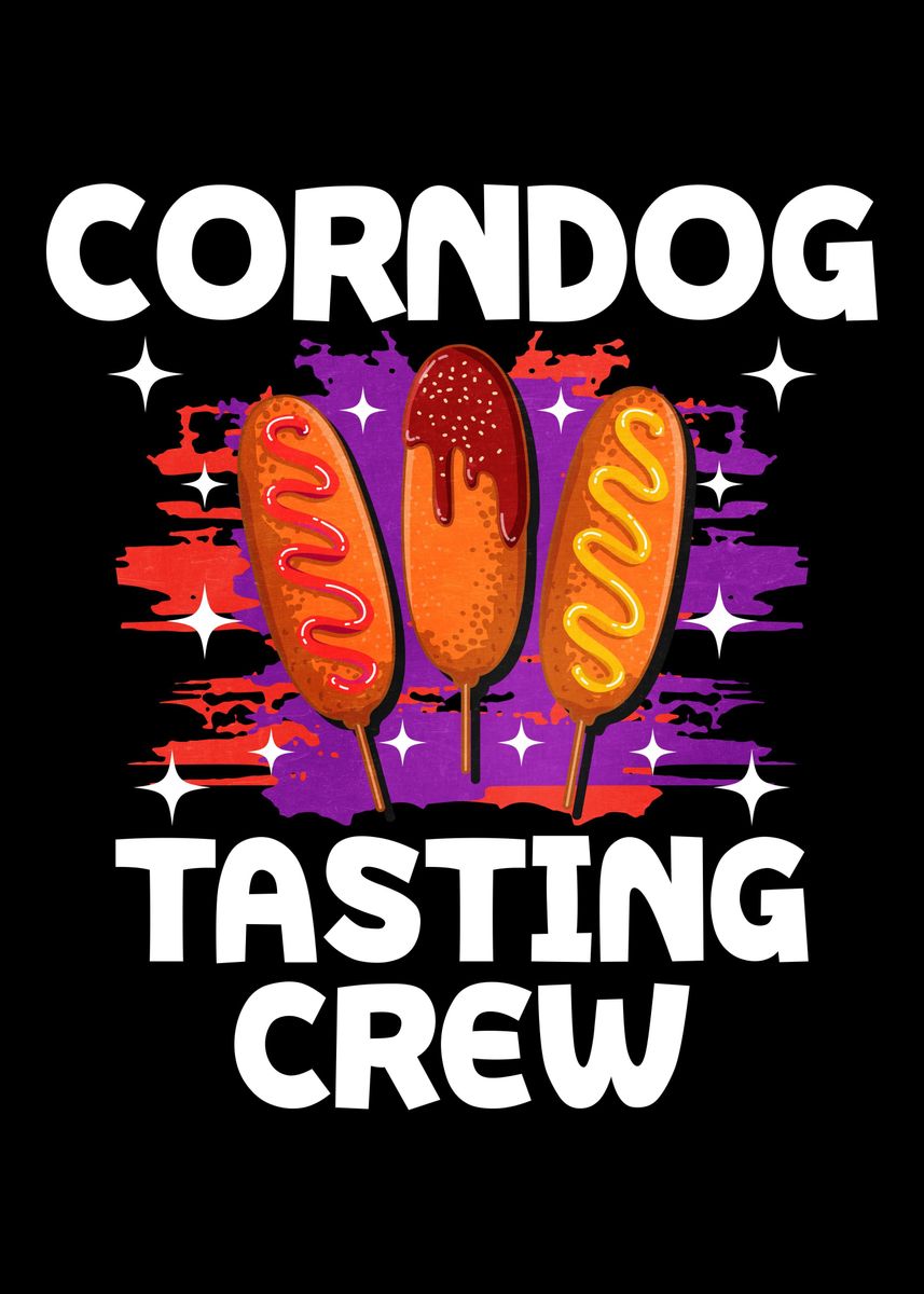 'Corndog Tasting Crew' Poster by Hexor | Displate