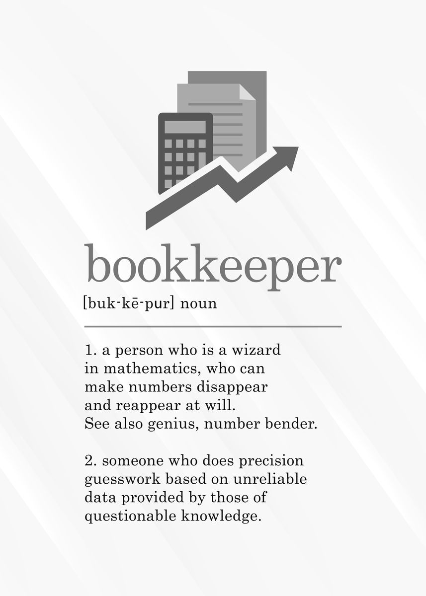 'Bookkeeper Definition' Poster, picture, metal print, paint by ...