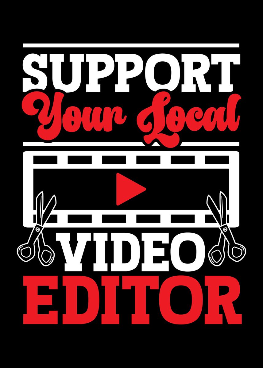 'Video Editor Video Editing' Poster by NAO | Displate