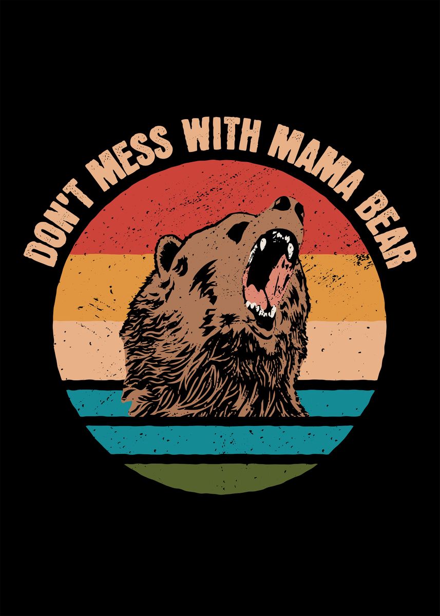 'Mama Bear' Poster by Cool Worker | Displate
