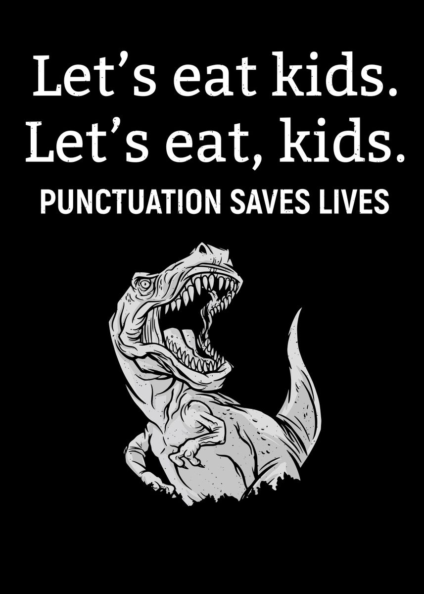 'Punctuation saves lives ' Poster, picture, metal print, paint by Chris ...