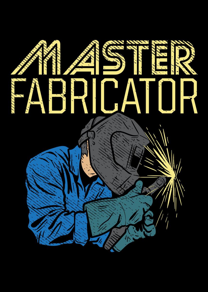 'Master Fabcricator' Poster, picture, metal print, paint by MuffinPowa ...