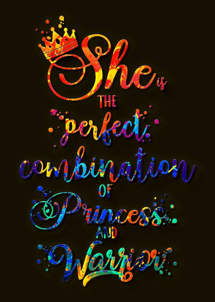 'Princess and Warrior Quote' Poster, picture, metal print, paint by ...