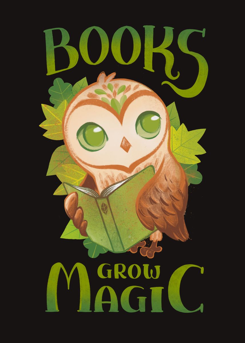 'Books grow Magic' Poster, picture, metal print, paint by Erika ...