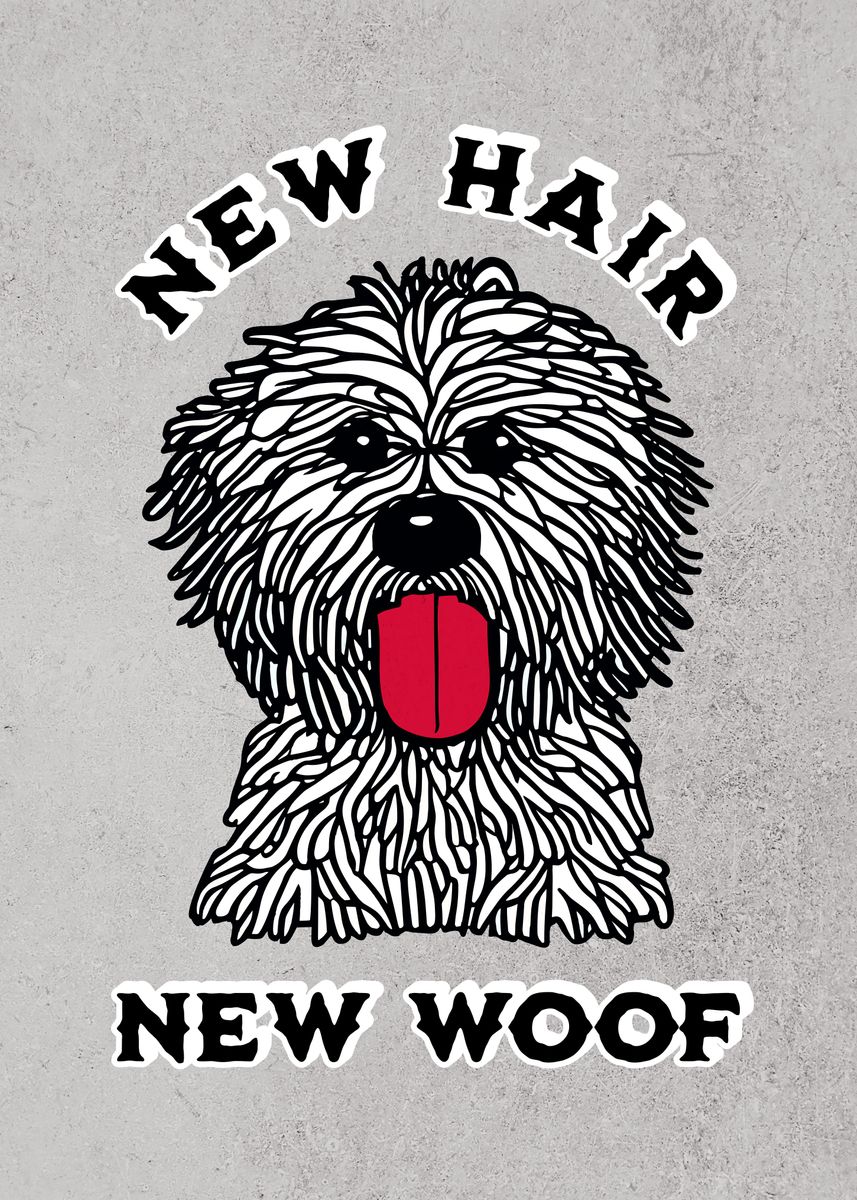 'New Hair New Woof' Poster, picture, metal print, paint by Jovana ...