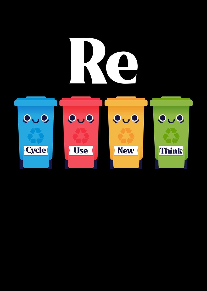 'Recycle Reuse Renew' Poster, picture, metal print, paint by CatRobot ...
