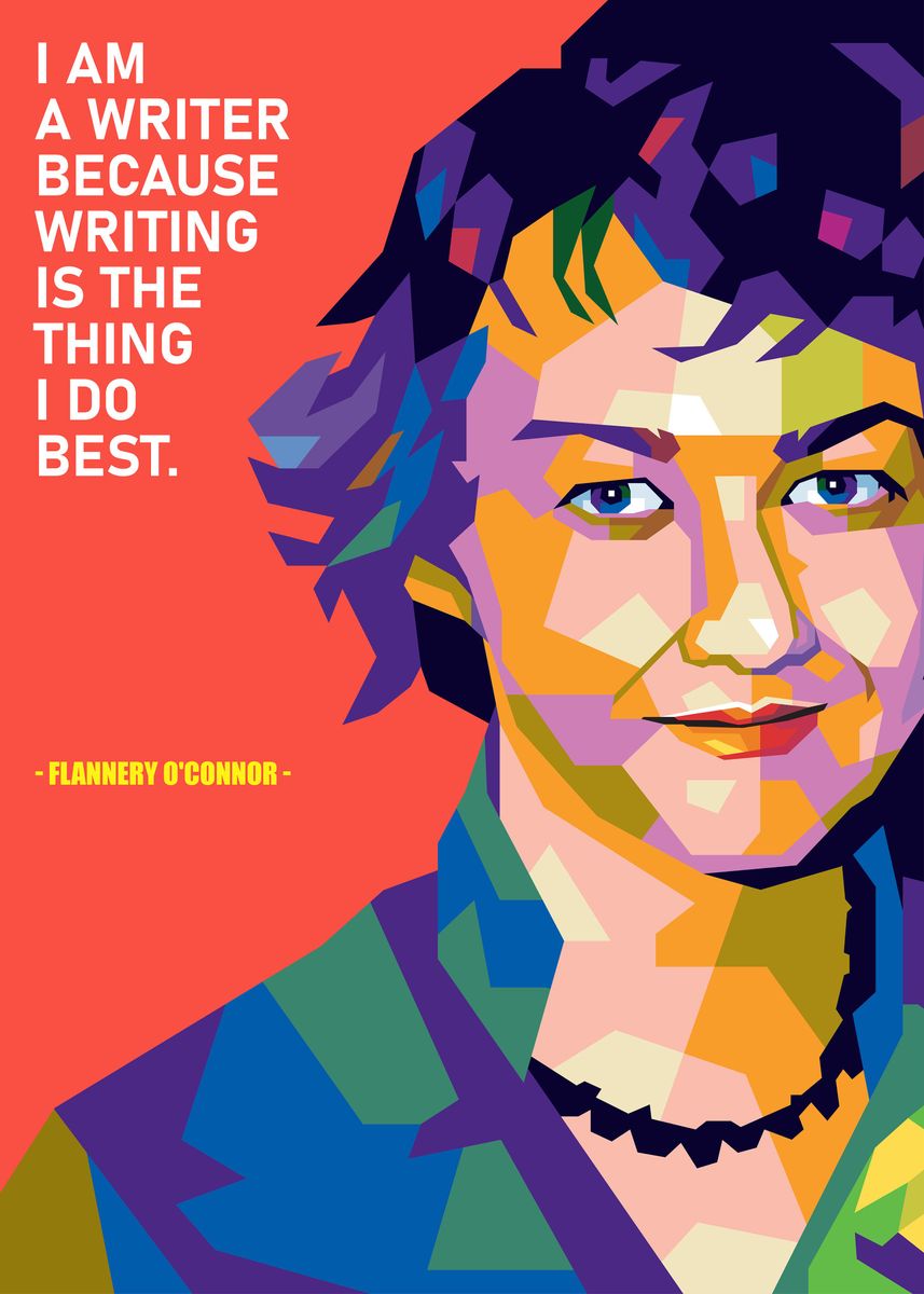 'Flannery OConnor quotes' Poster by Erick Sato | Displate