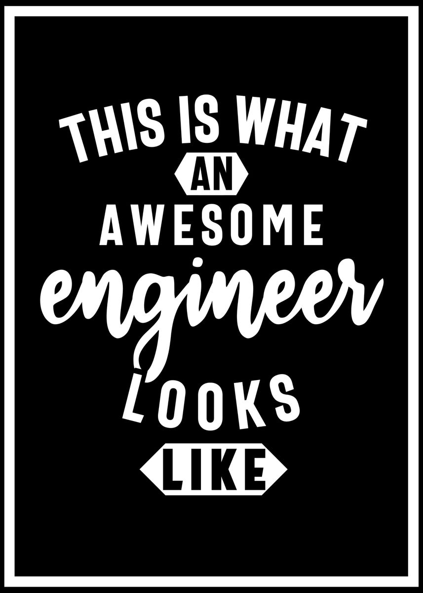 'Engineer Appreciation' Poster, picture, metal print, paint by teehowa ...