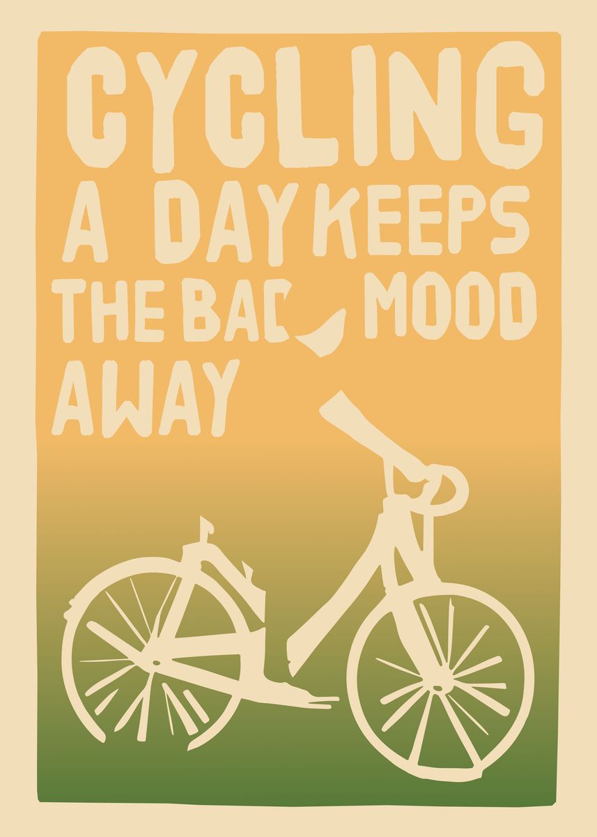 'Cycling Quote' Poster by BluePinkPanther | Displate