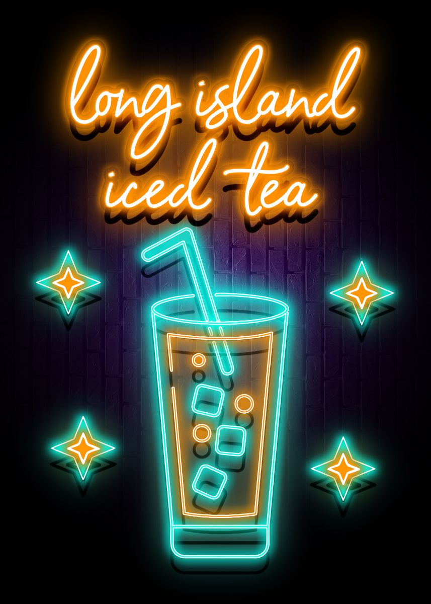 'long island iced tea neon' Poster, picture, metal print, paint by Neon ...