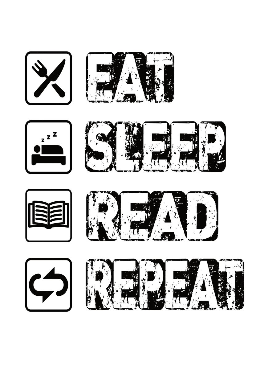 'Eat Sleep Read Repeat' Poster, picture, metal print, paint by ZS C O M ...
