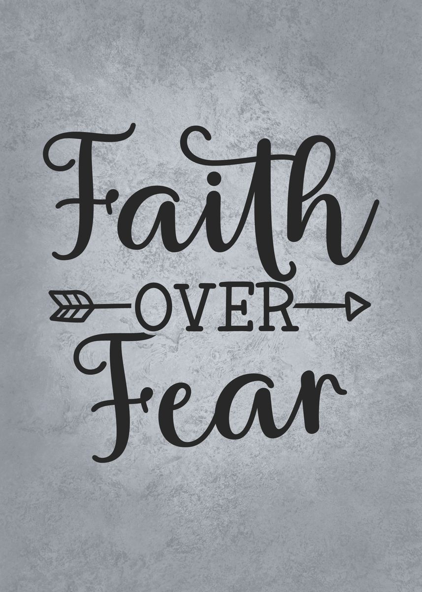 'Faith Over Fear' Poster, picture, metal print, paint by GOHAN | Displate