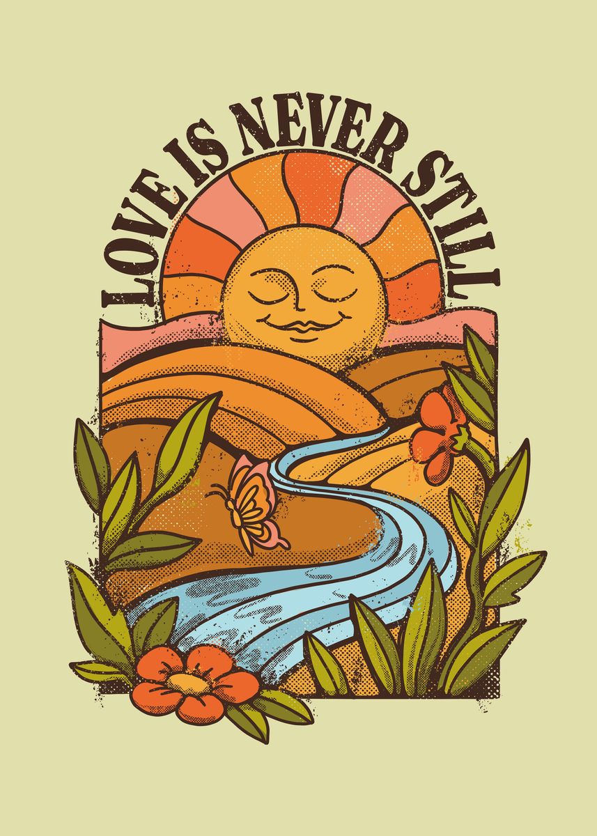 'Love is Never Still' Poster, picture, metal print, paint by Cool ...