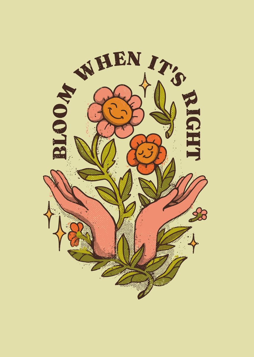 'Bloom When Its Right' Poster by Philip Anders | Displate