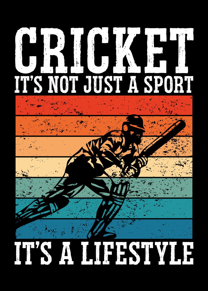 'Cricket is a lifestyle' Poster, picture, metal print, paint by BeMi ...