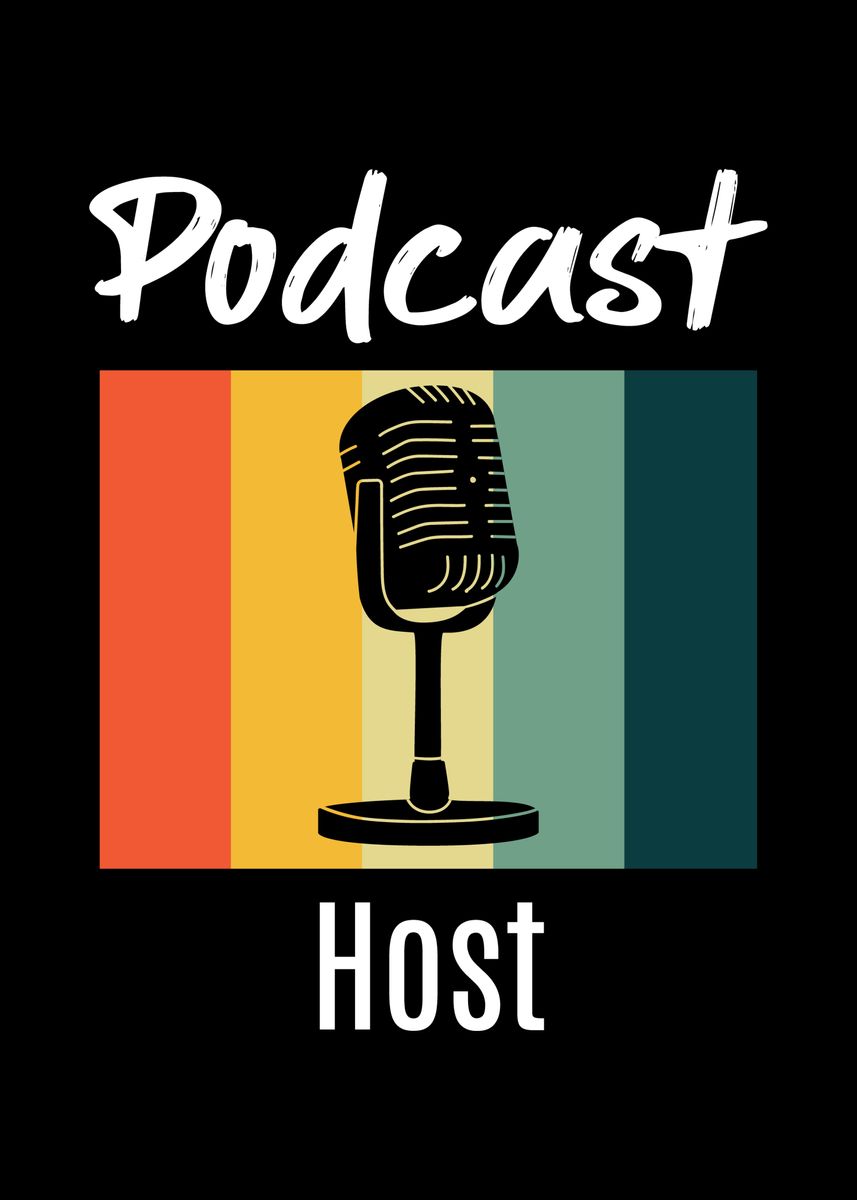 'Podcast Host Podcaster' Poster, picture, metal print, paint by Mooon ...