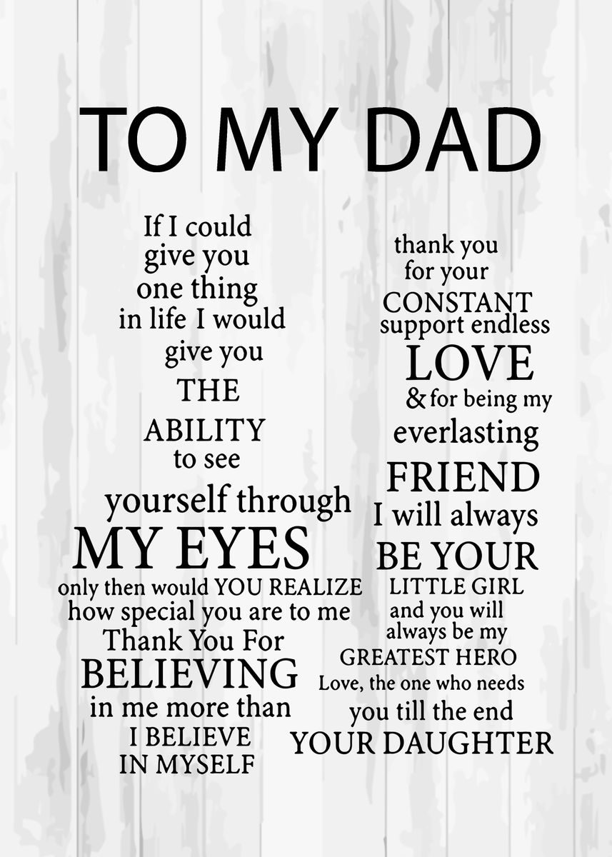 'To My Dad quotes' Poster, picture, metal print, paint by Loves Poster ...