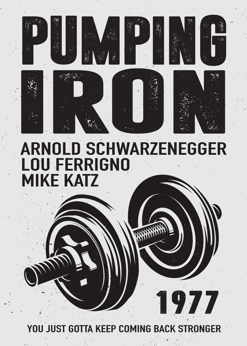 'Pumping Iron' Poster, picture, metal print, paint by Movie Poster Boy ...